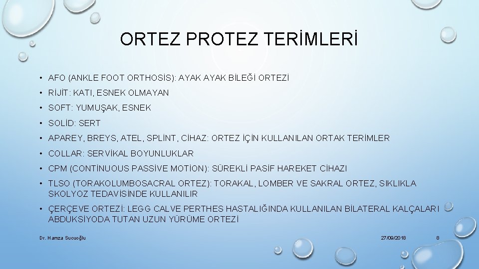 ORTEZ VE PROTEZ TERMNOLOJS DERS 4 5 YRD