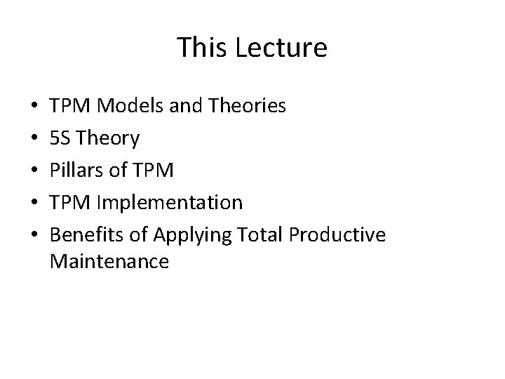 Productivity and Quality Management Lecture 12 Summary of
