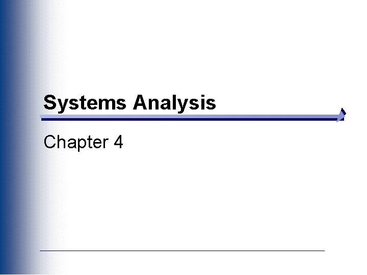 Systems Analysis Chapter 4 Key Definitions The AsIs
