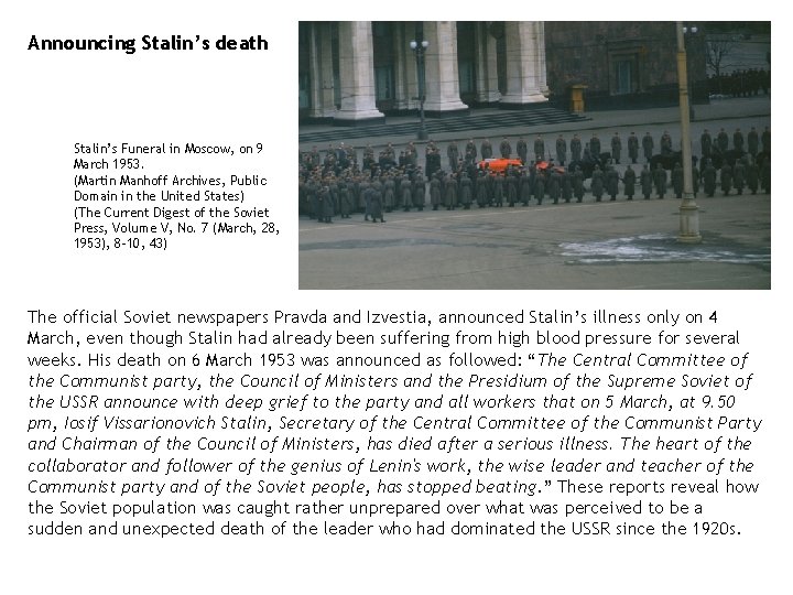 Joseph Stalin shaped the history of the Soviet