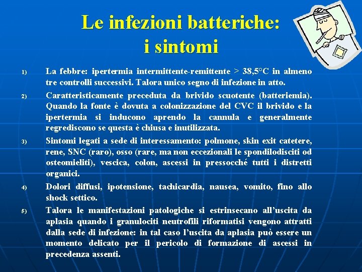 La gestione infermieristica del paziente oncoematologico Morbilit infettiva