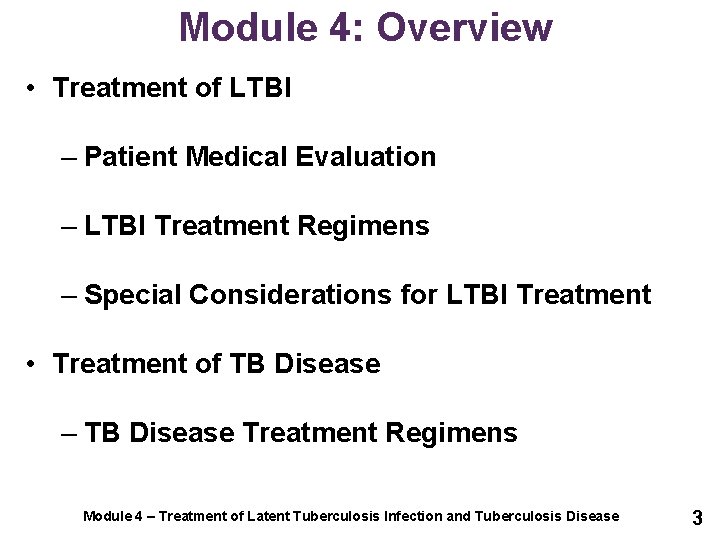 SelfStudy Modules on Tuberculosis Treatment of Latent Tuberculosis