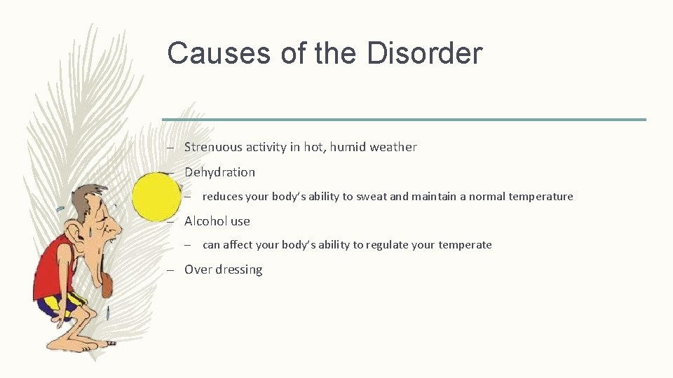 Cold Heat Illnesses Shannon Butler Heat Exhaustion Structures