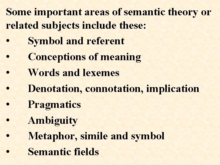 LANGUAGE WITHOUT MEANING IS MEANINGLESS ROMAN JAKOBSON Semantics