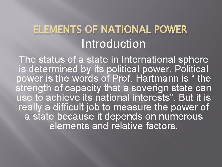 ELEMENTS OF NATIONAL POWER Introduction The status of