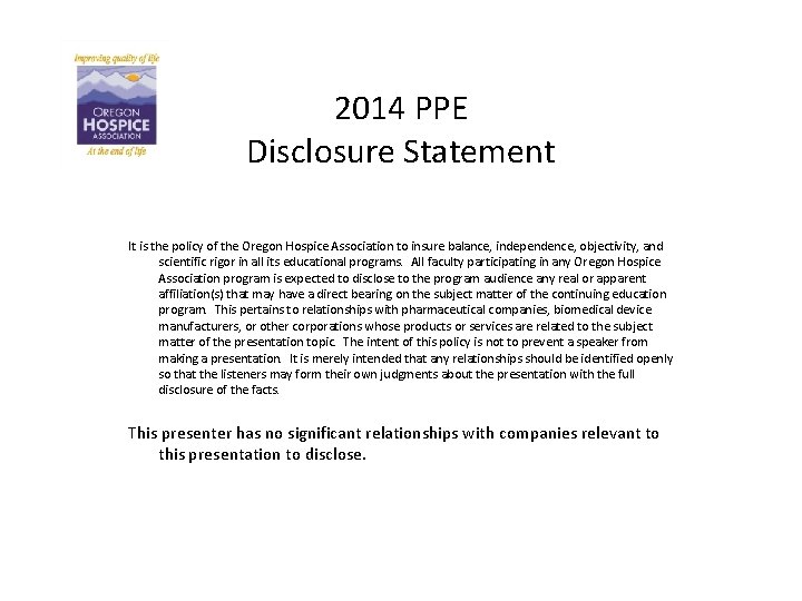 2014 PPE Disclosure Statement It is the policy