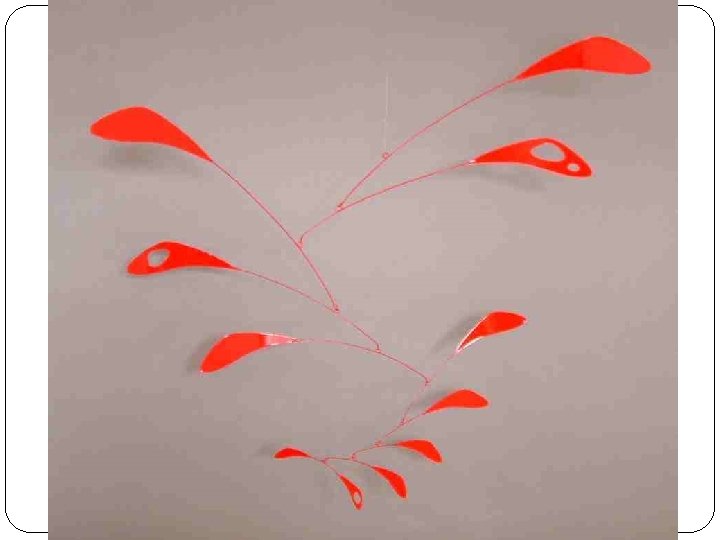 MOBILES STABILES Alexander Calder project INTRODUCTION TO 3