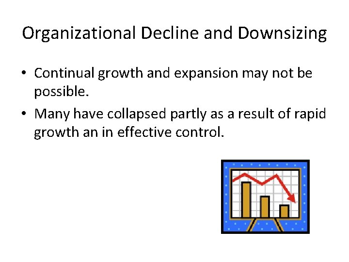 Chapter 9 Organization Size Life Cycle and Decline