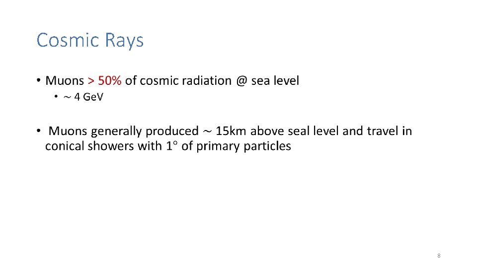 Cosmogenic Muon Background Goals of Project Measurement of