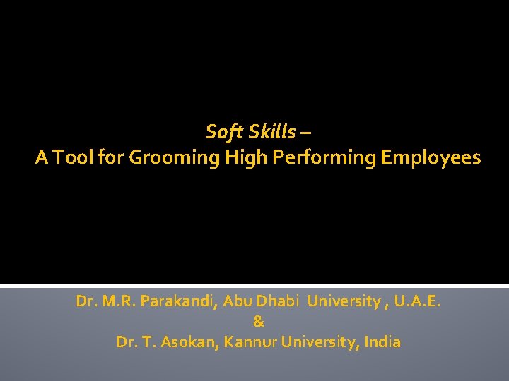 Soft Skills A Tool for Grooming High Performing