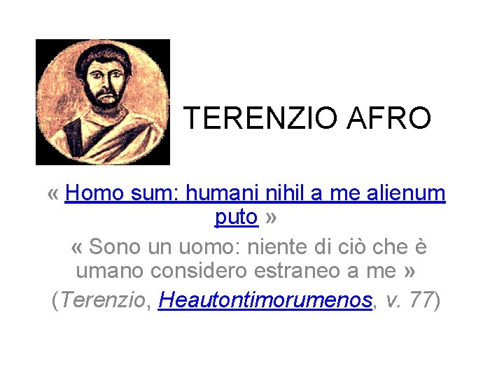 TERENZIO AFRO Homo sum humani nihil a me