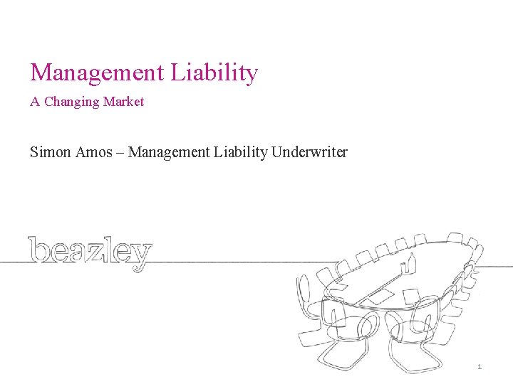Management Liability A Changing Market Simon Amos Management