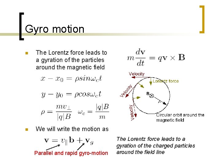 Physics of fusion power Lecture 5 particle motion
