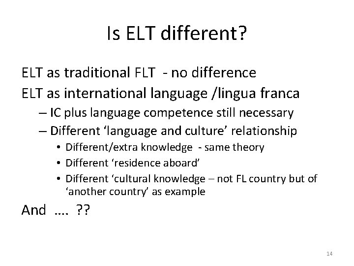 What do ELT professionals need to know about