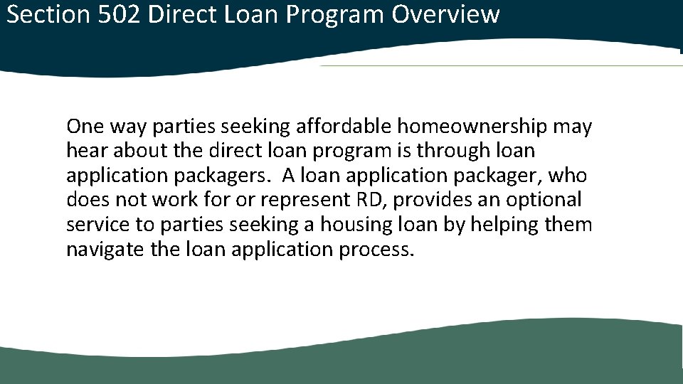 Section 502 Direct Loan Program Overview Presented by