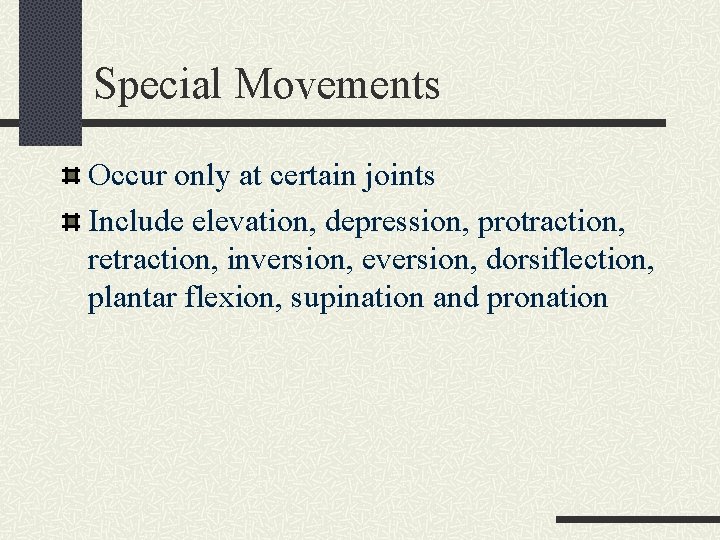 Types of Movements at Synovial Joints Groups of