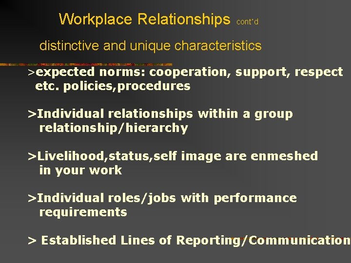Workplace Dynamics Workplace Relationships distinctive and unique ...
