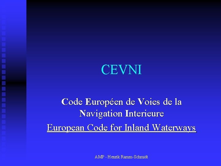 CEVNI Code Europen de Voies de la Navigation