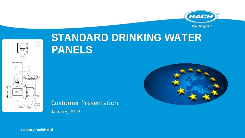 STANDARD DRINKING WATER PANELS Customer Presentation January 2019