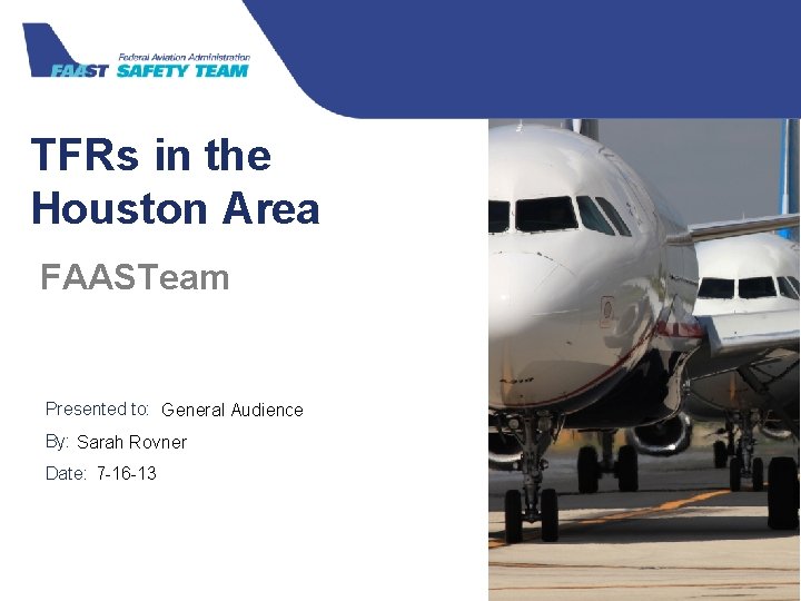 Federal Aviation Administration TFRs in the Houston Area