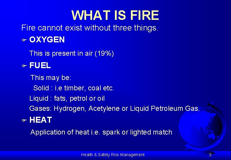 GENERAL FIRE TRAINING Health Safety Risk Management 1