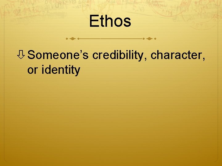 Ethos Logos Pathos College Composition Professor Erica Holan