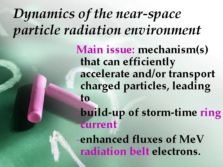 Dynamics of the Radiation Belts the Ring Current