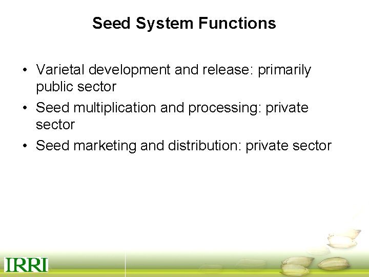 The Roles of Private Sector in Seed Sector