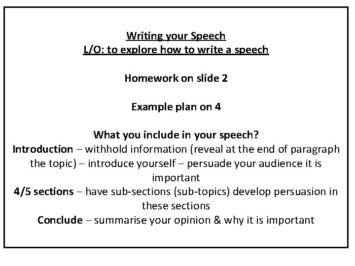 Writing your Speech LO to explore how to