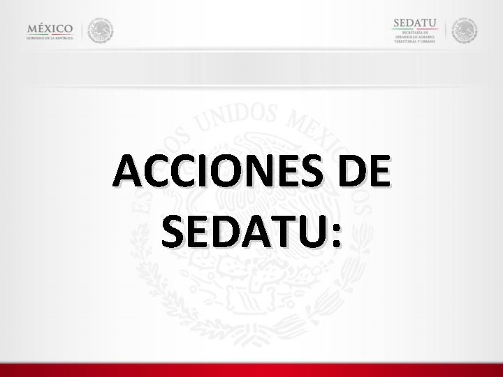 SEDATU PLANES Y PROGRAMAS PARA EL DESARROLLO SUSTENTABLE