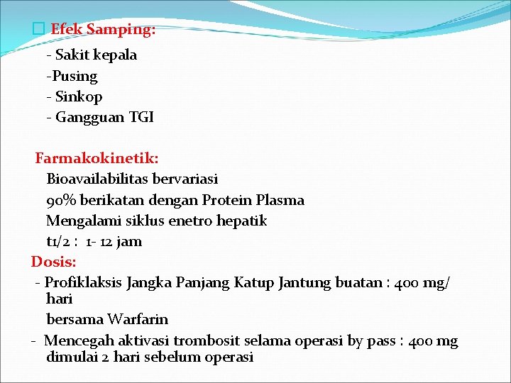 ANTITROMBOSIT TROMBOLITIK ANTIKOAGULAN ANTIPERDARAHAN Antitrombosit ...