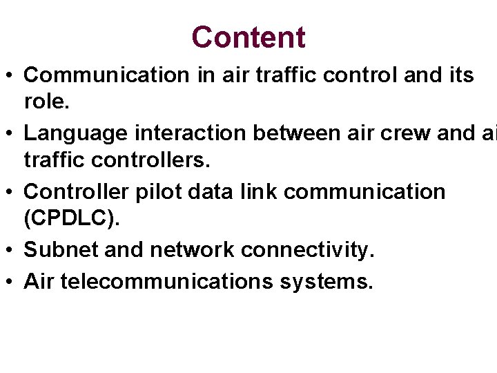 Air Traffic Control Communication Content Communication in air