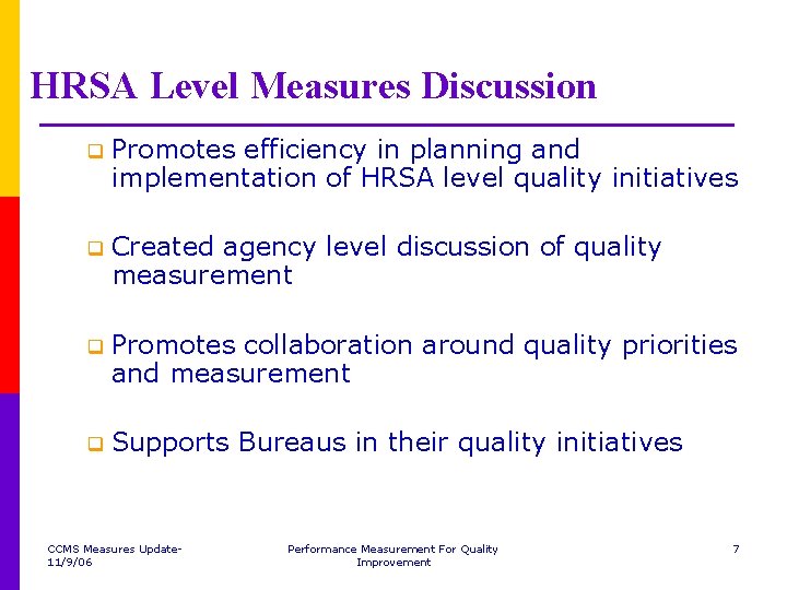 CCMS Measures Project History and Update Deborah WillisFillinger