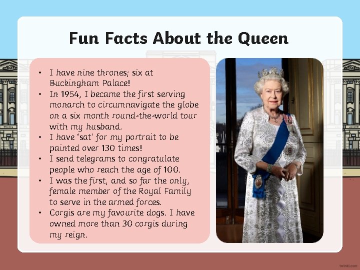 The Role of the Queen The Queen does
