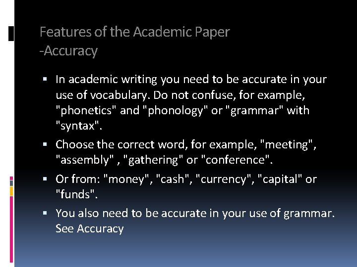 THE ACADEMIC PAPER Features of the Academic Paper
