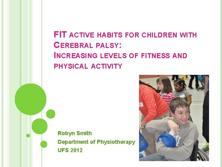 FIT ACTIVE HABITS FOR CHILDREN WITH CEREBRAL PALSY