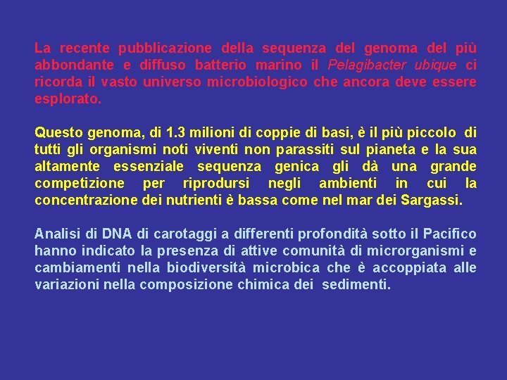 Gli Organismi Estremofili dalla Inesplorata Biodiversit alla Biotecnologia