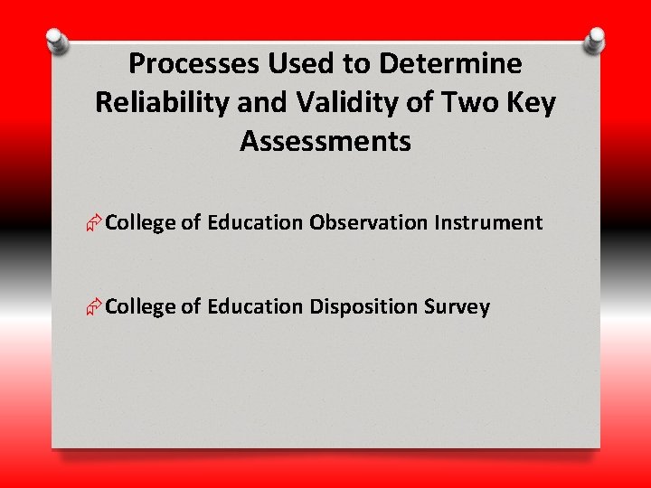Determining the Validity and Reliability of Key Assessments
