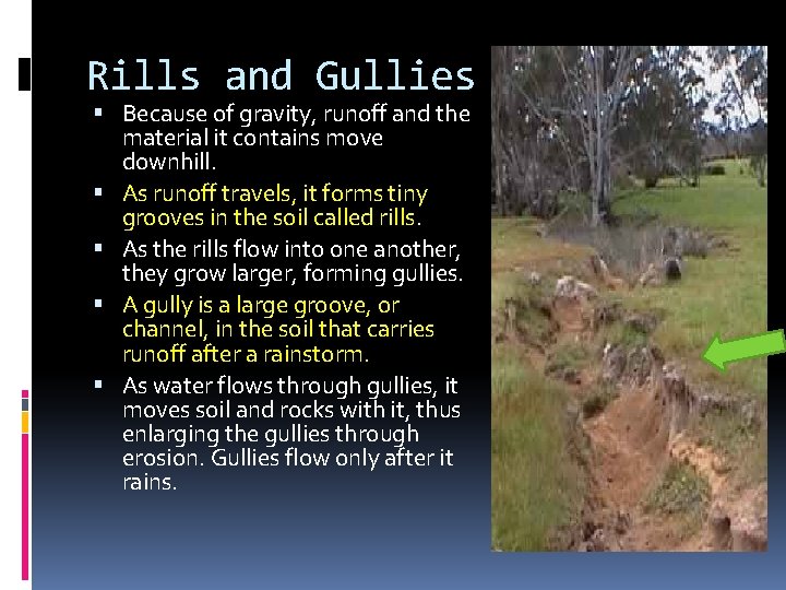 WATER EROSION Key Vocabulary Runoff meander Rill oxbow