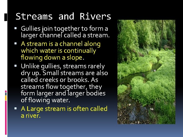 WATER EROSION Key Vocabulary Runoff meander Rill oxbow