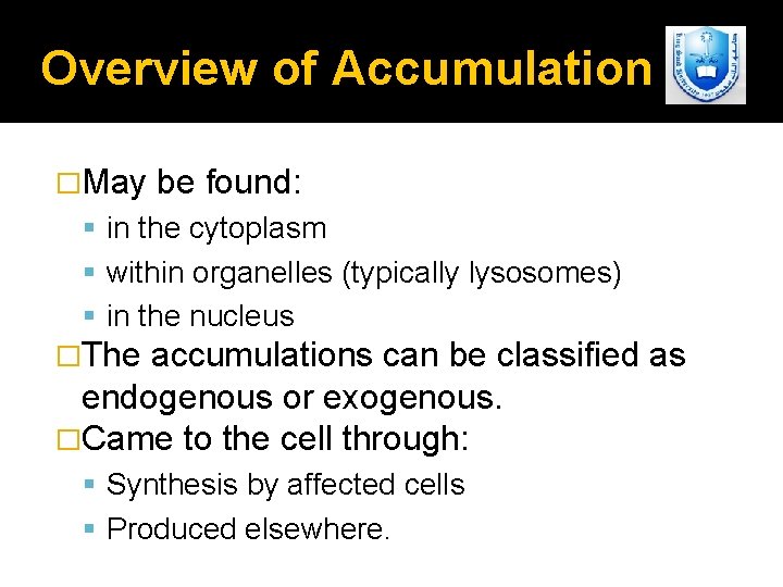 INTRACELLULAR ACCUMULATIONS and CALCIFICATION Foundation Block ...