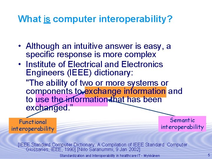 Standardization and Interoperability in healthcare IT Export HIS