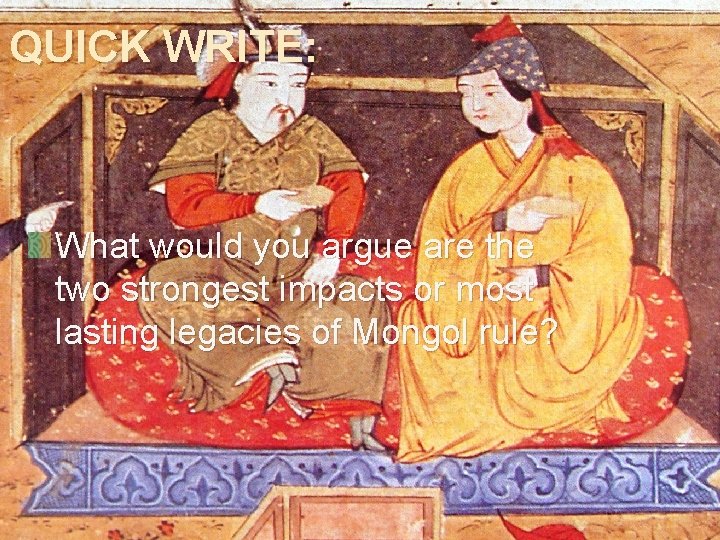 Genghis Khan and Mongol Eurasian Integration DO NOW