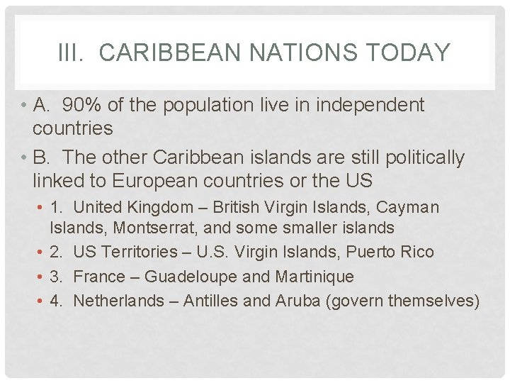 THE CARIBBEAN ISLANDS 11 2 I PHYSICAL CHARACTERISTICS