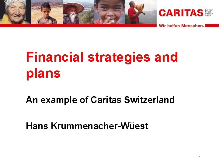 Financial strategies and plans An example of Caritas