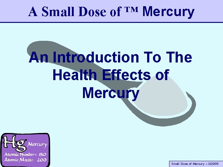A Small Dose of Mercury An Introduction To
