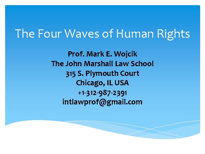 The Four Waves of Human Rights Prof Mark