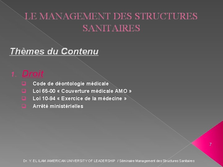 LE MANAGEMENT DES STRUCTURES SANITAIRES AMERICAN UNIVERSITY OF