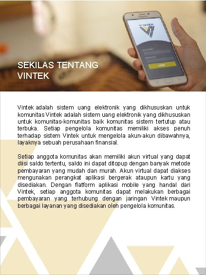 SEKILAS TENTANG VINTEK Vintek adalah sistem uang elektronik