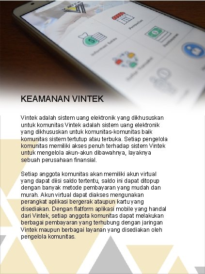 SEKILAS TENTANG VINTEK Vintek adalah sistem uang elektronik